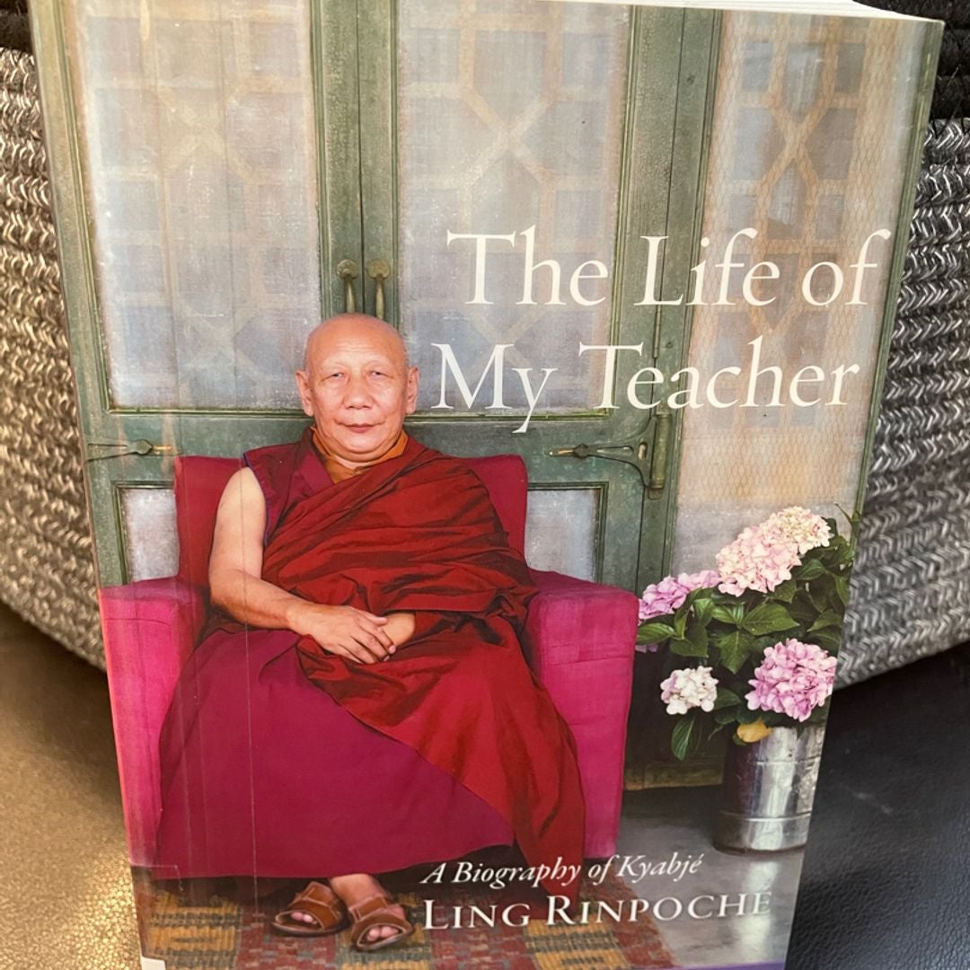 The Life of My Teacher by Dalai Lama, Gavin Kilty, Thupten Jinpa