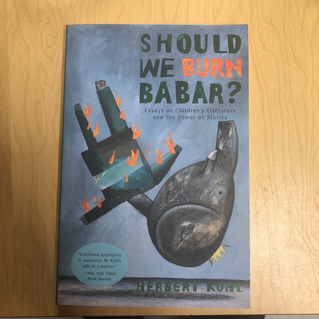 Should We Burn Babar? by Herbert R. Kohl