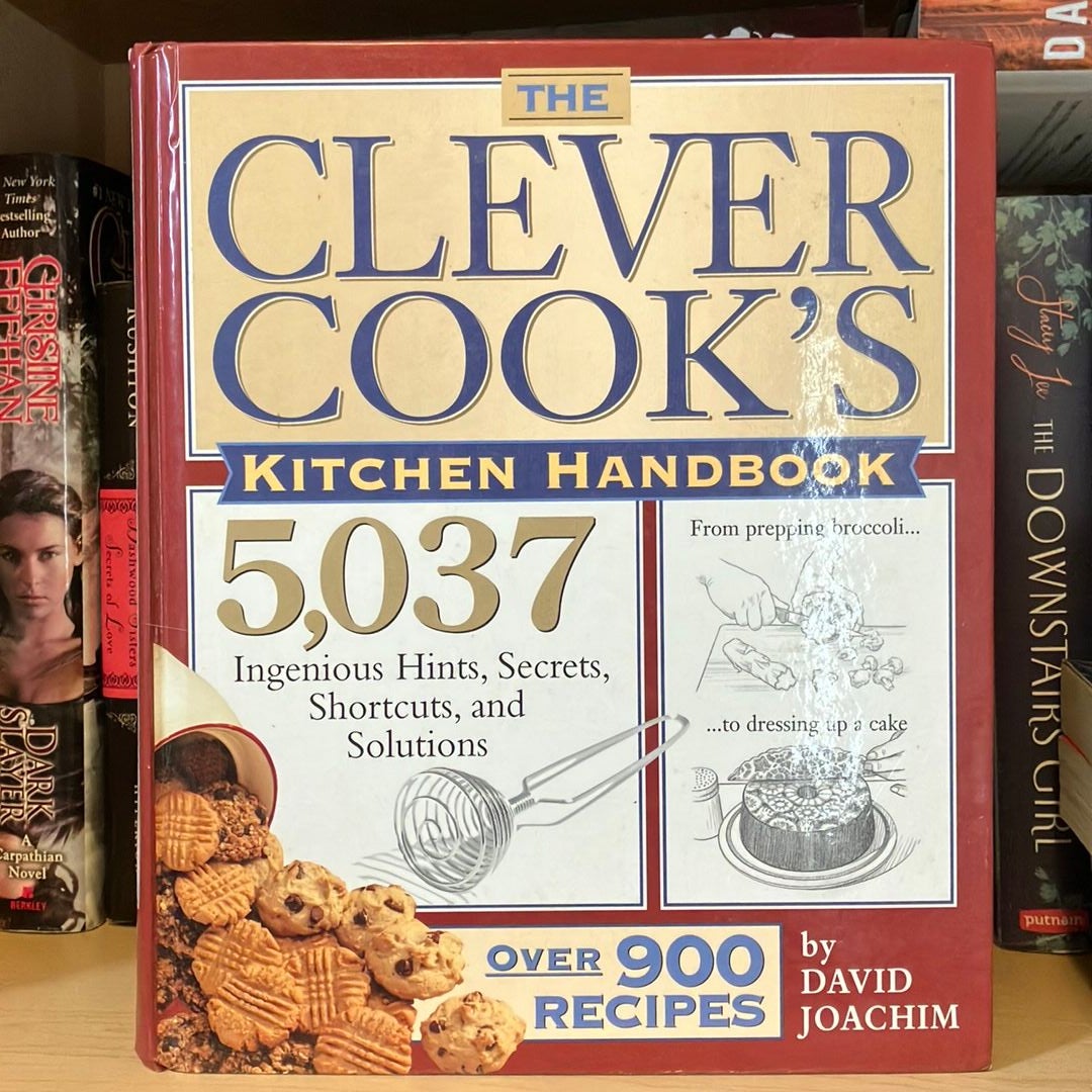 The Clever Cook's Kitchen Handbook by David Joachim