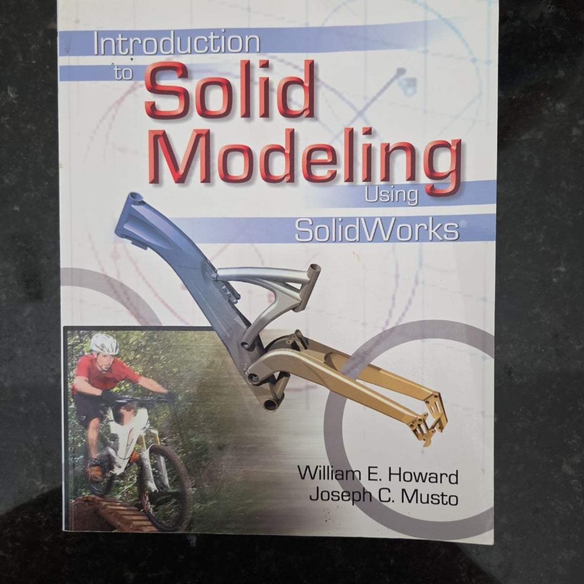 Introduction to Solid Modeling Using Solidworks by William E. Howard ...