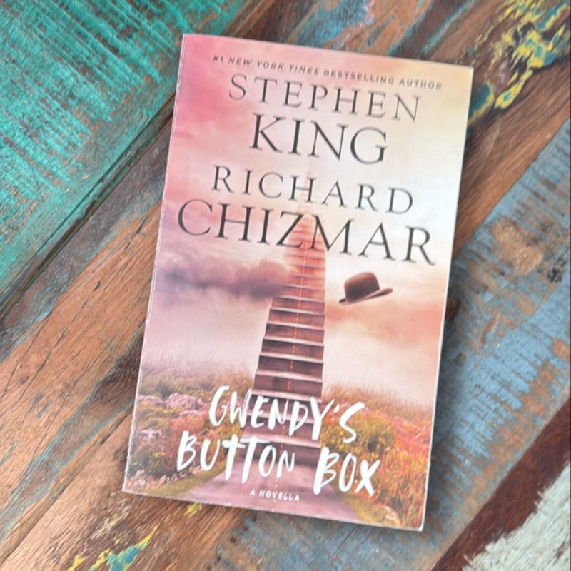 Gwendy's Button Box by Stephen King, Richard Chizmar
