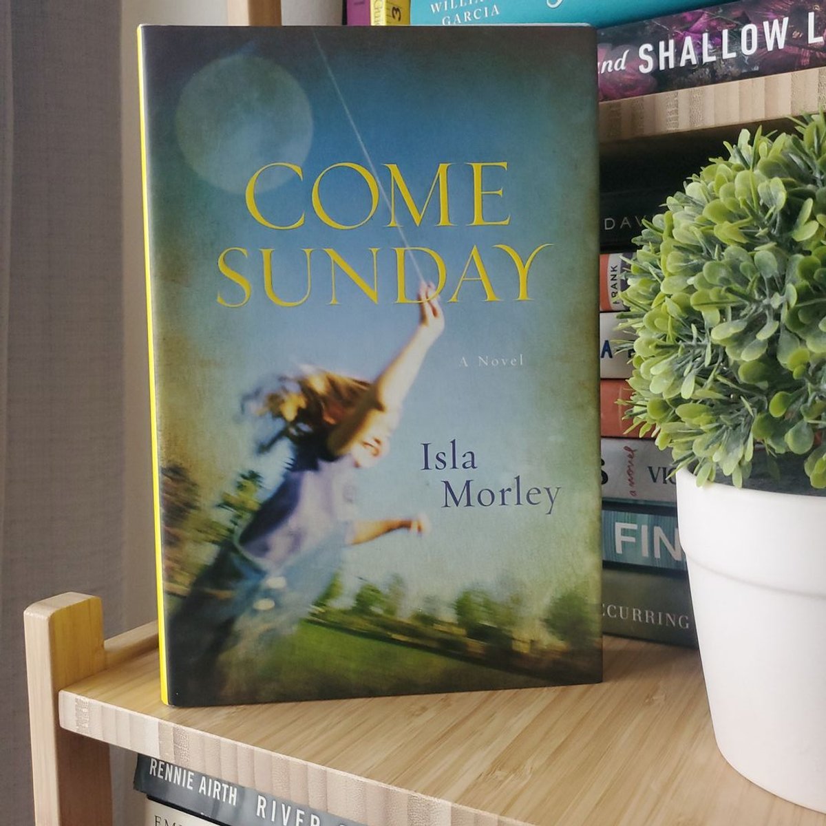 Come Sunday by Isla Morley