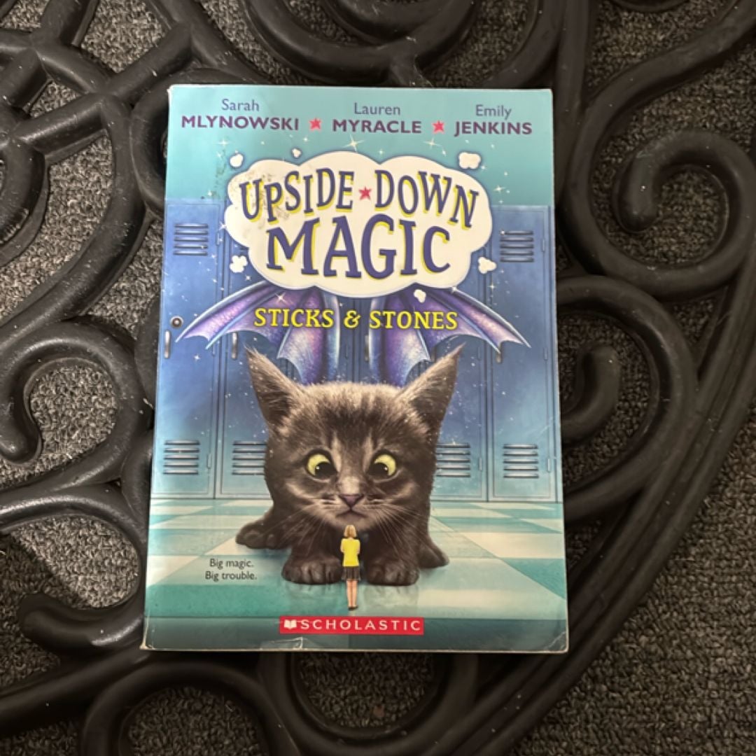 Upside Down Magic by Sarah Mlynowski, Lauren Myracle, Emily Jenkins ...
