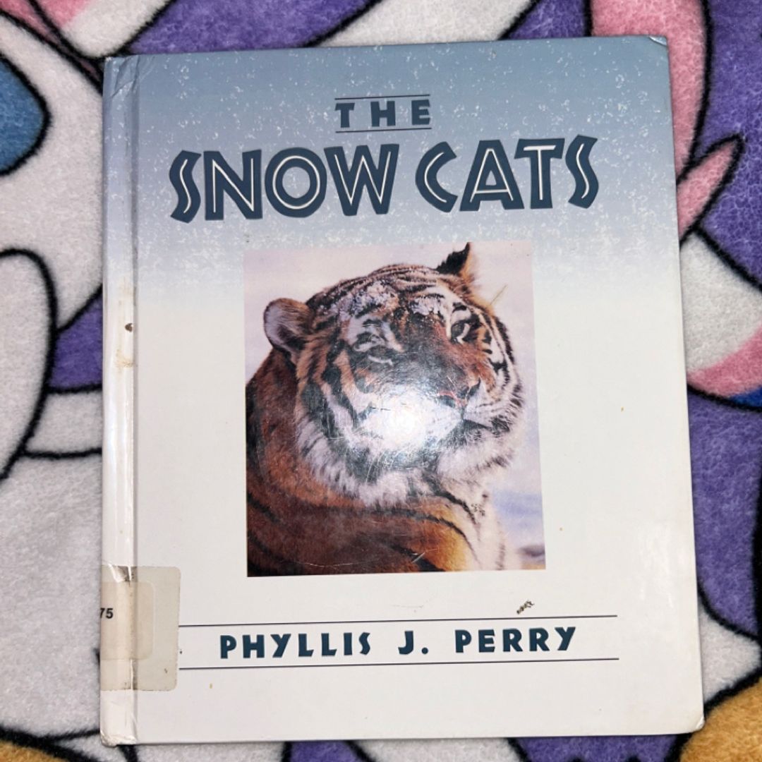 The Snow Cats by Phyllis J. Perry
