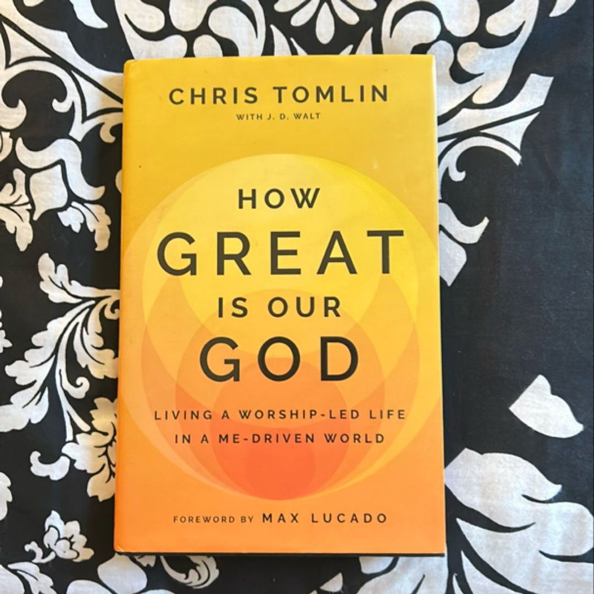 How Great Is Our God by Chris Tomlin, J. D. Walt, Max Lucado