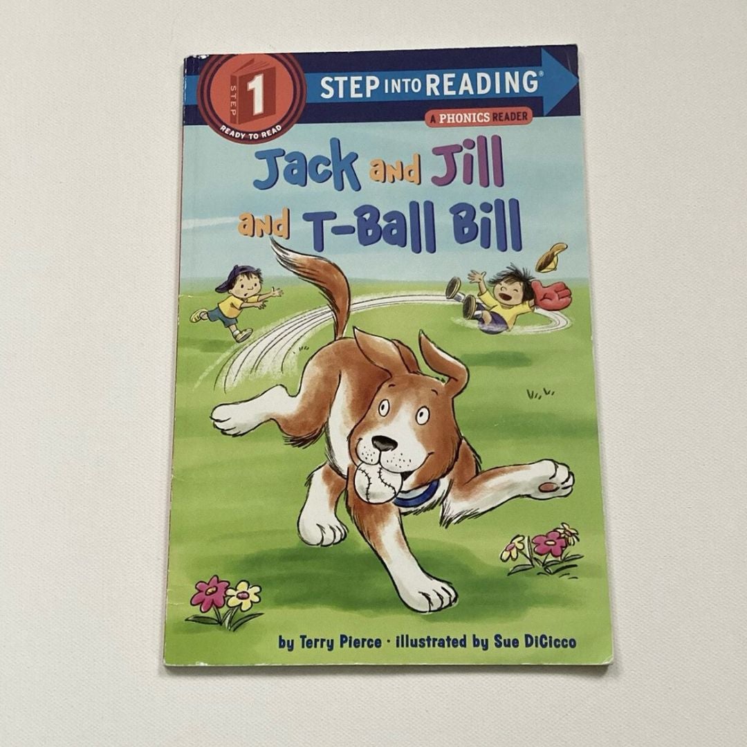Jack and Jill and T-Ball Bill by Terry Pierce