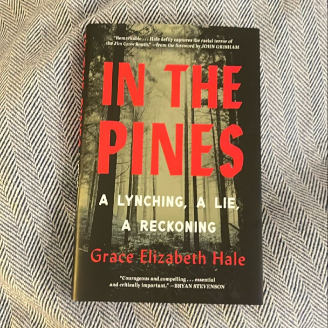 In the Pines by Grace Elizabeth Hale, John Grisham