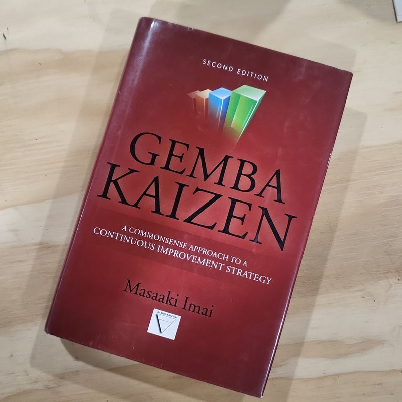 Gemba Kaizen: a Commonsense Approach to a Continuous Improvement ...
