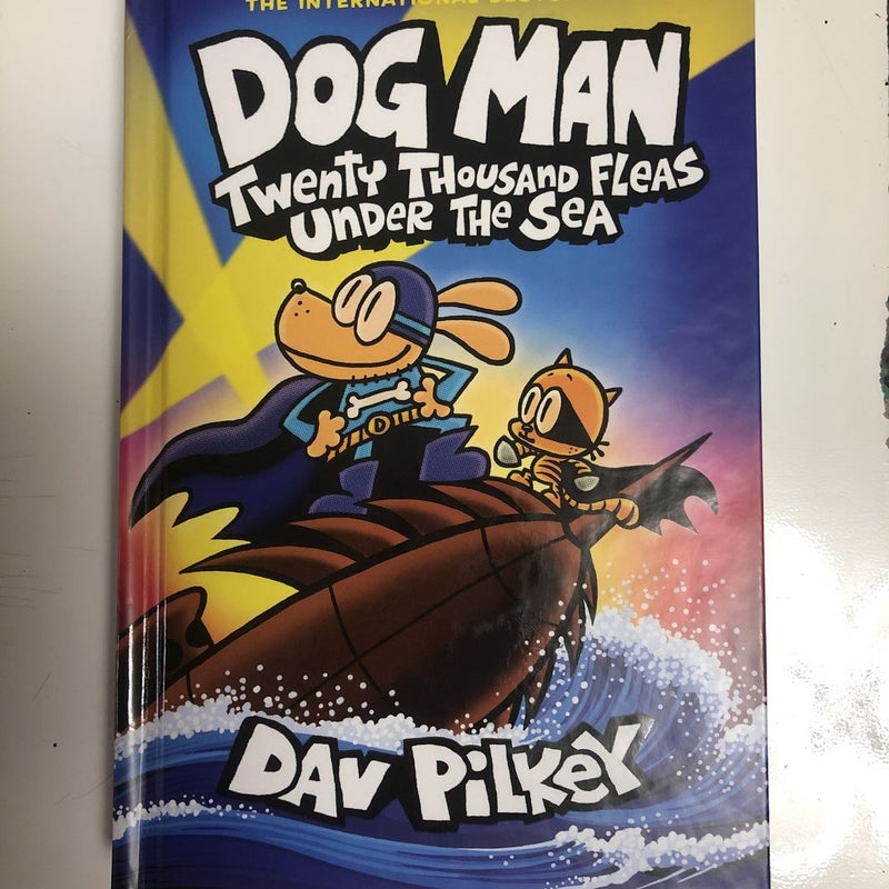 Dog Man: Twenty Thousand Fleas under the Sea: a Graphic Novel (Dog Man ... Dog Man: Twenty Thousand Fleas under the Sea: a Graphic Novel (Dog Man ...