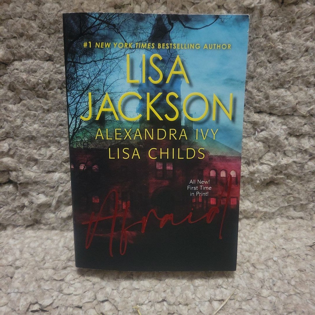 Afraid by Lisa Jackson, Alexandra Ivy, Lisa Childs
