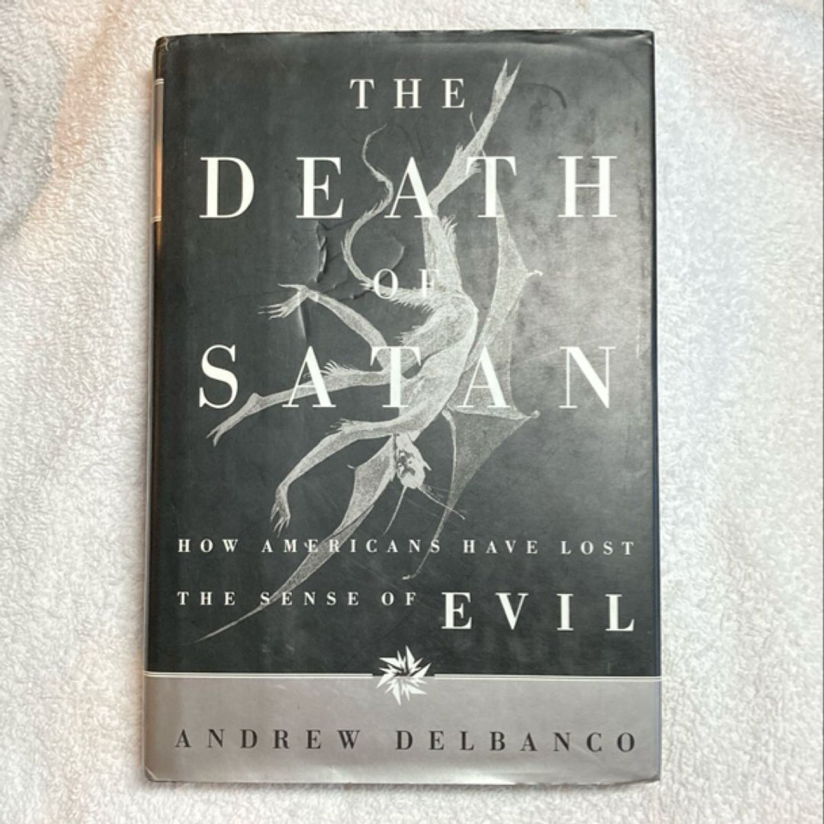 The Death of Satan by Andrew Delbanco