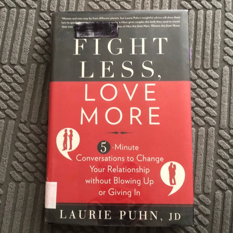 Fight Less, Love More by Laurie Puhn, Hardcover | Pangobooks