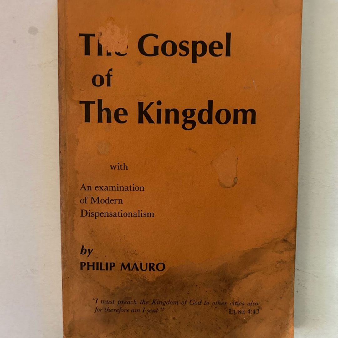 The Gospel of the Kingdom by Philip Mauro, Paperback | Pangobooks