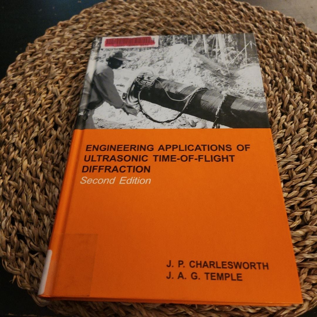 Engineering Applications of Ultrasonic Time-of-Flight Diffraction by J ...