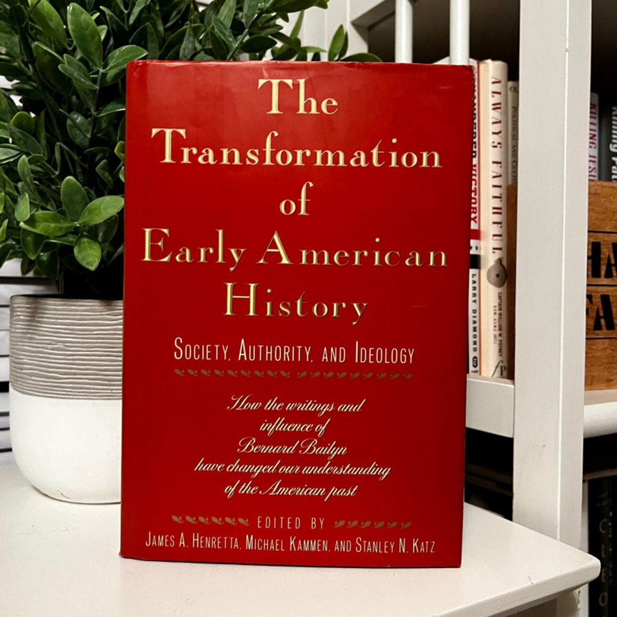 The Transformation of Early American History by James A. Henretta