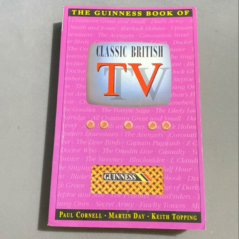 The Guinness Book of Classic British TV by Paul Cornell, Martin Day ...