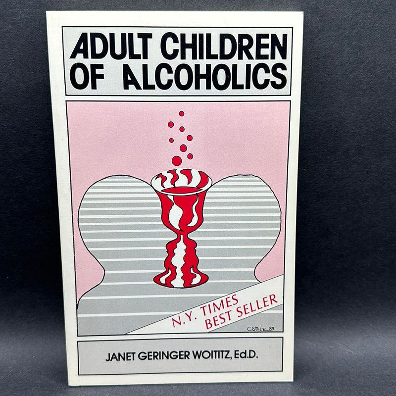 Adult Children of Alcoholics by Janet Geringer Woititz Ed.D., Paperback ...