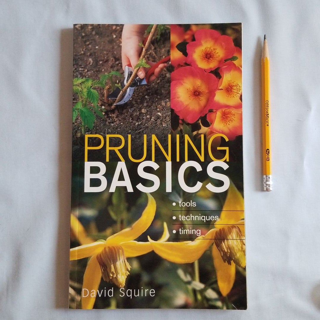 Pruning Basics by David Squire, Paperback | Pangobooks