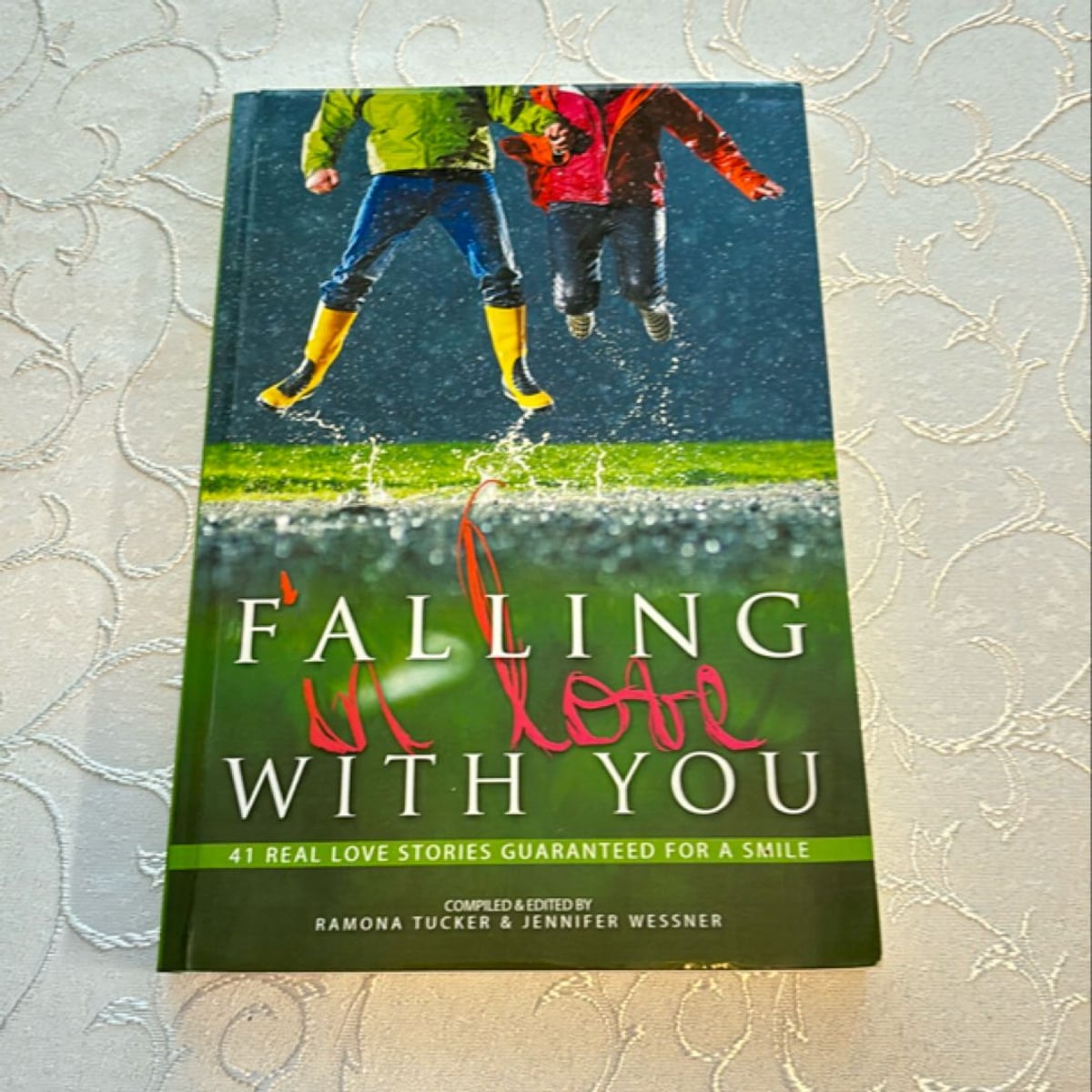 Falling in Love with You by Ramona Tucker, Jennifer Wessner
