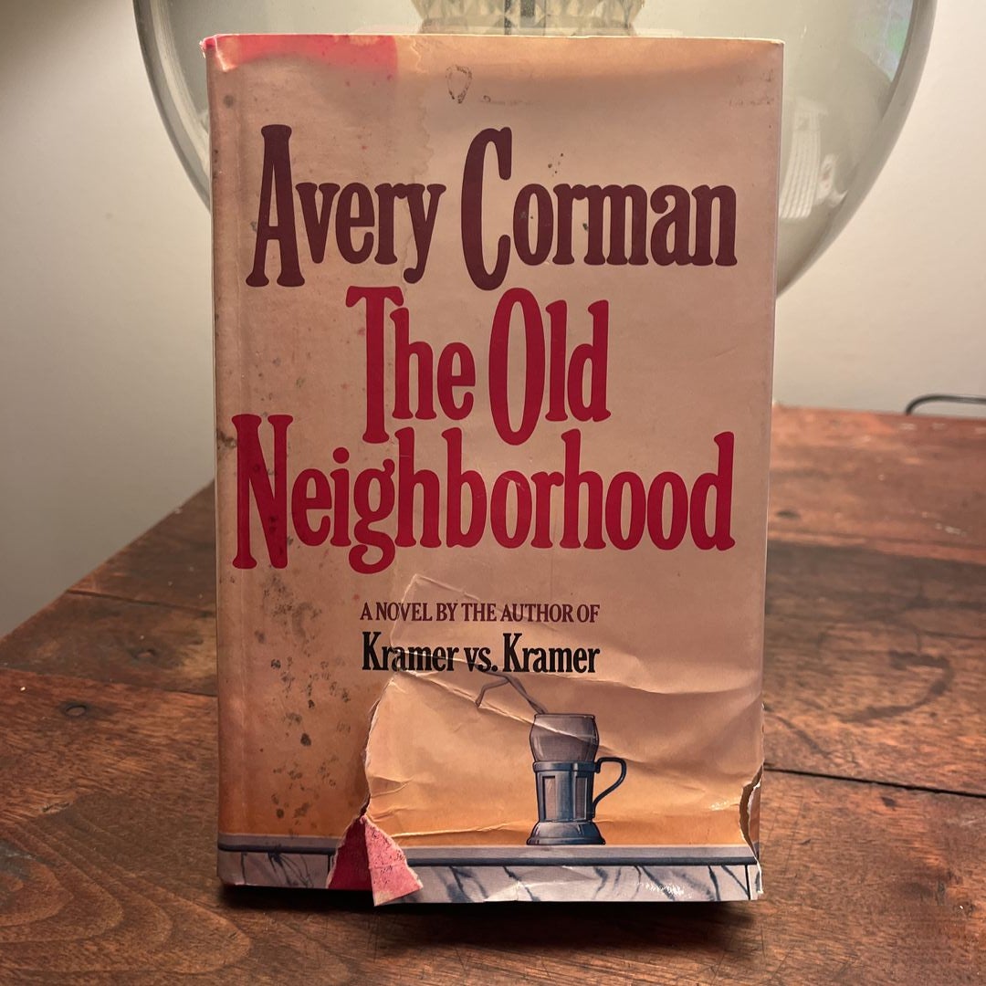 The Old Neighborhood by Avery Corman, Hardcover | Pangobooks