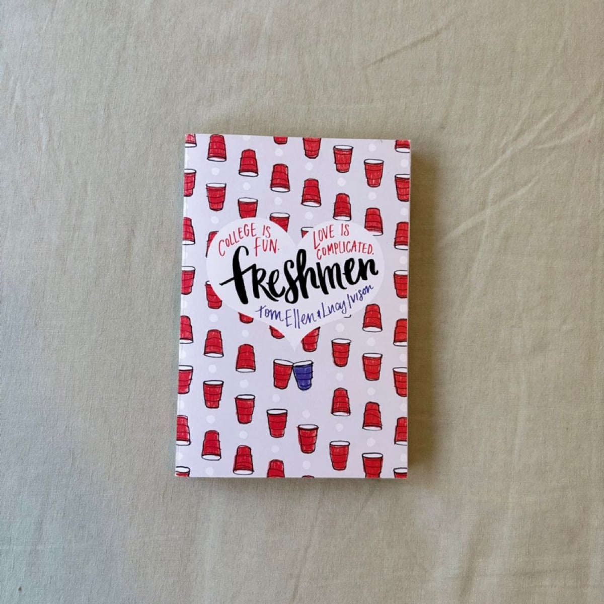 Freshmen by Tom Ellen, Lucy Ivison
