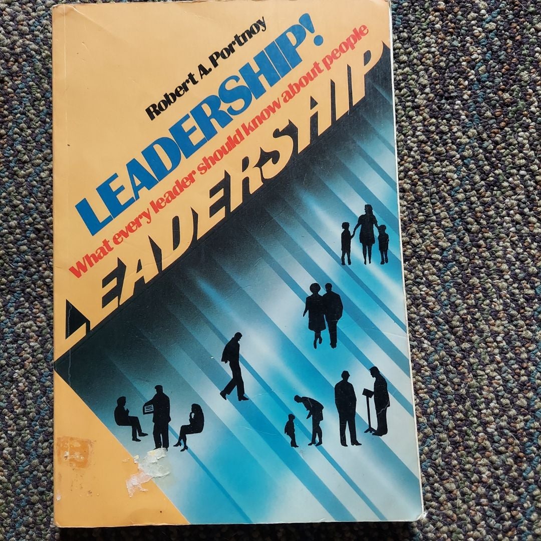 Leadership by Robert A. Portnoy
