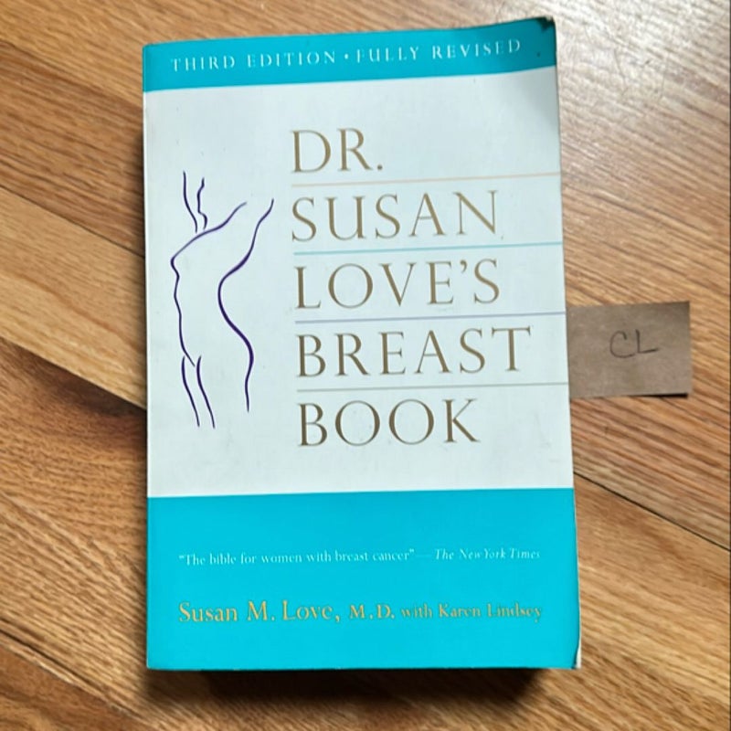 Dr. Susan Love's Breast Book by Susan M. Love