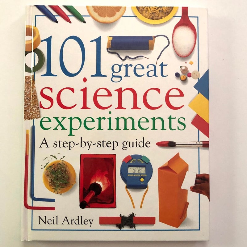 101 Great Science Experiments by Neil Ardley, Hardcover | Pangobooks