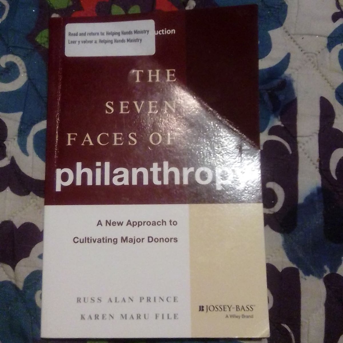 The Seven Faces of Philanthropy by Russ Alan Prince, Karen Maru File