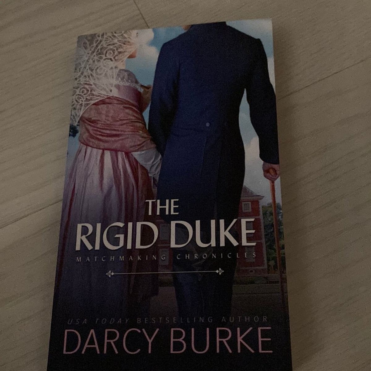 The Rigid Duke by Darcy Burke