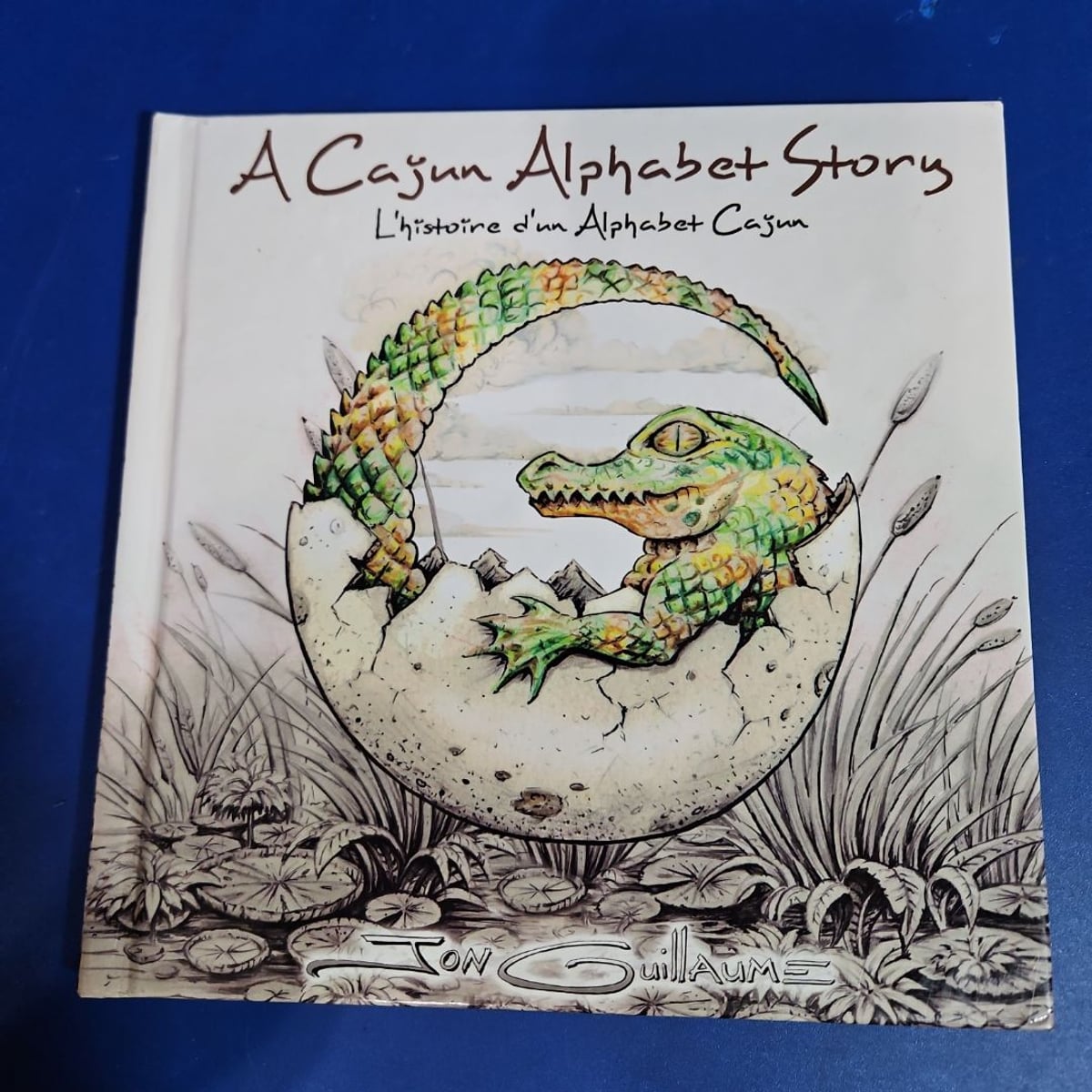 A Cajun Alphabet Story by Jon Guillaume