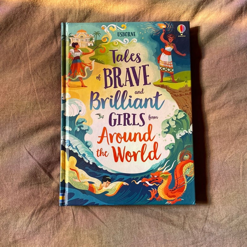Tales of Brave and Brilliant Girls from Around the World by Lan Cook ...