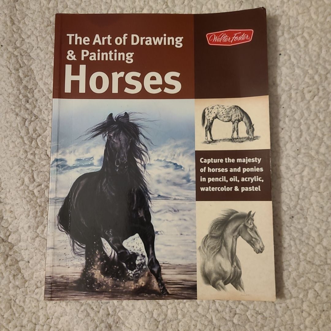 The Art of Drawing and Painting Horses by Patricia Getha, Janet Griffin ...