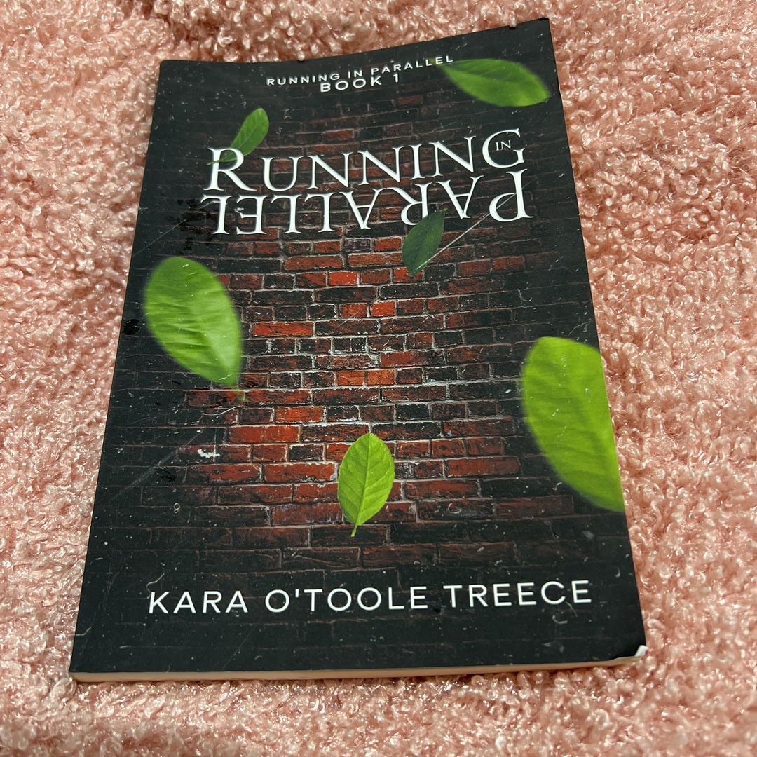 Running in Parallel by Kara O'Toole Treece