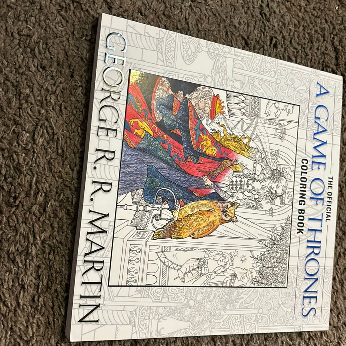 The Official a Game of Thrones Coloring Book by George R. R. Martin