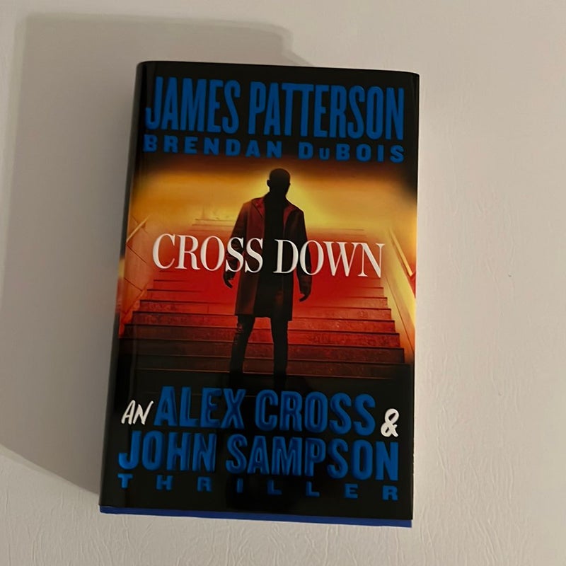 Cross Down by James Patterson; Brendan DuBois, Hardcover | Pangobooks