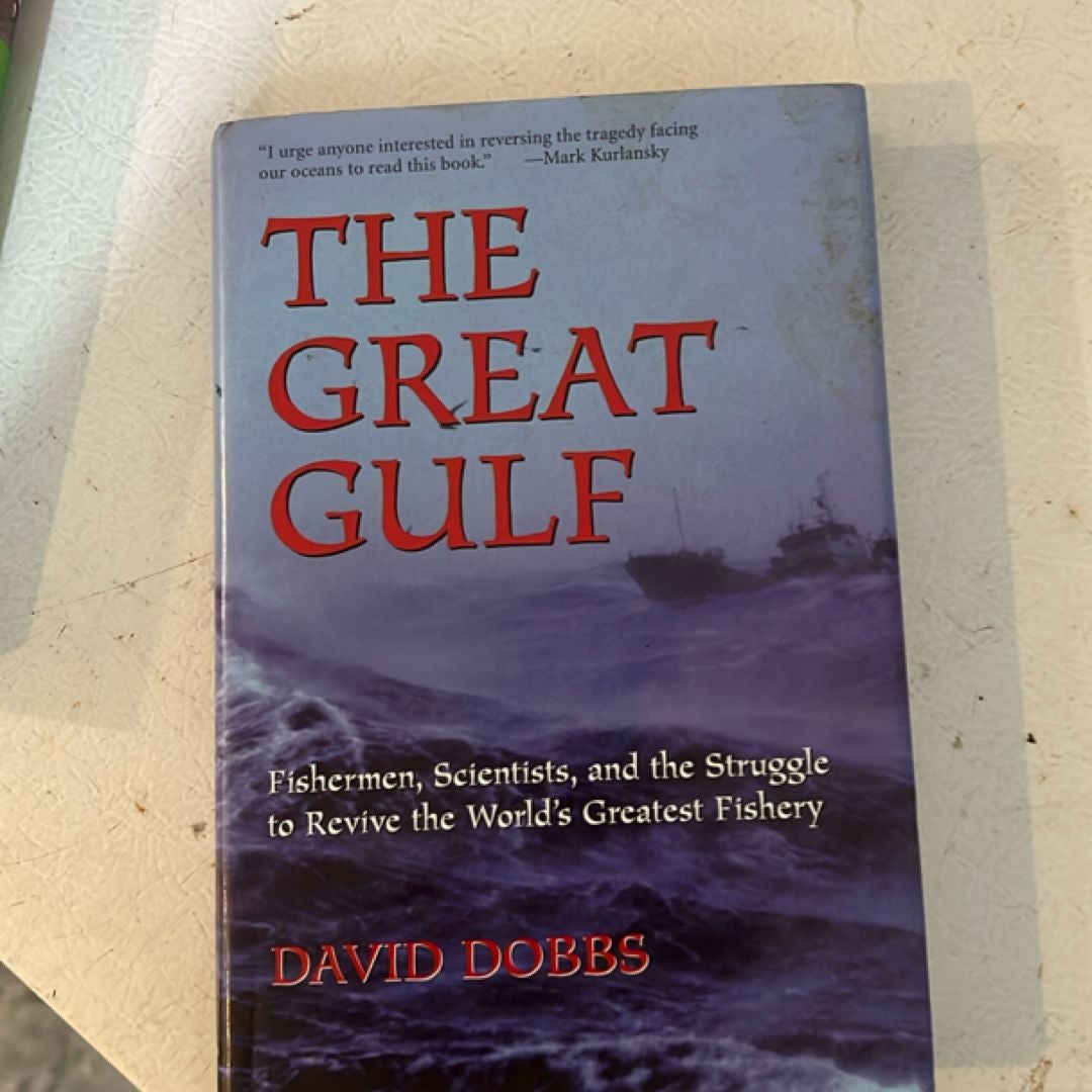 The Great Gulf by David Dobbs