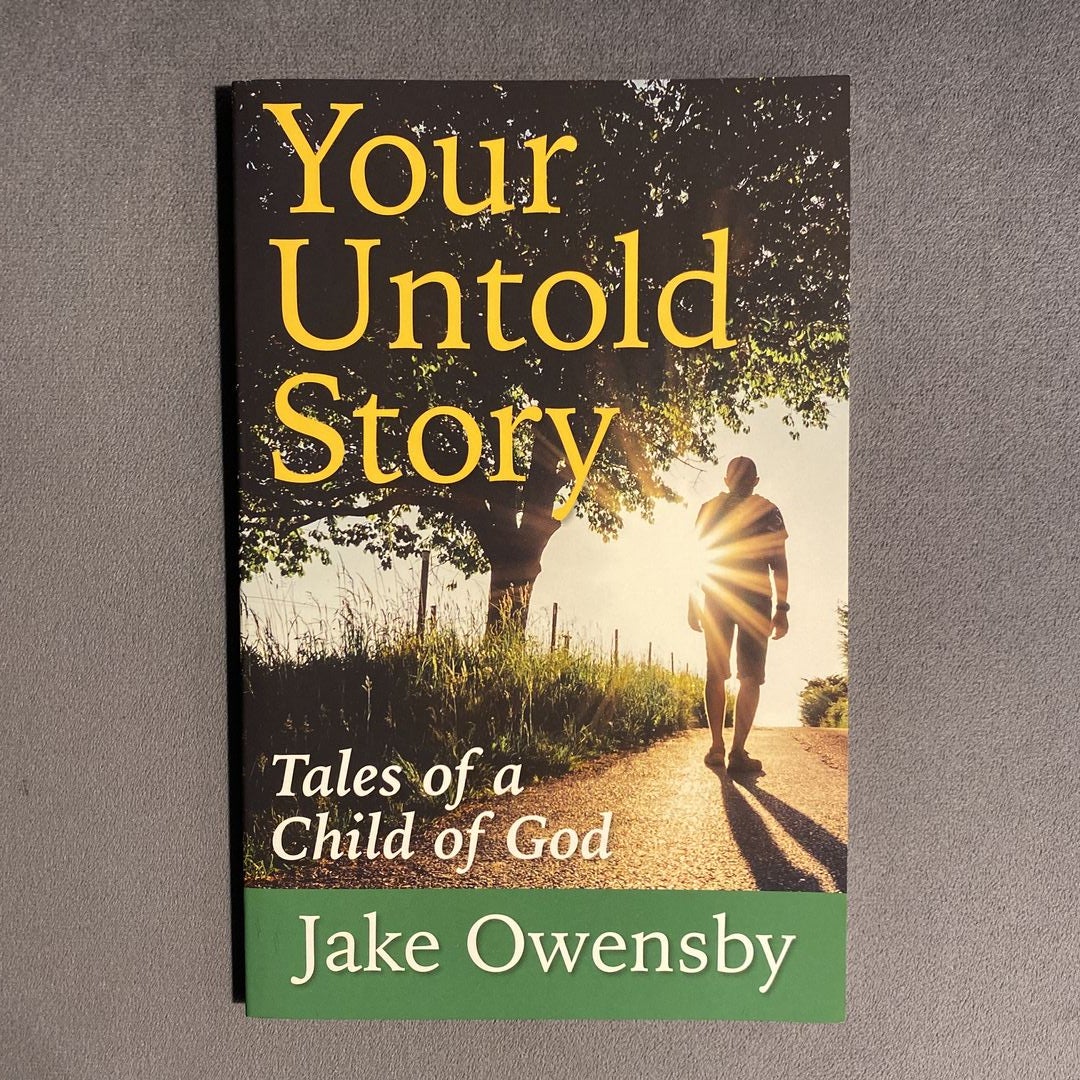 Your Untold Story by Jake Owensby