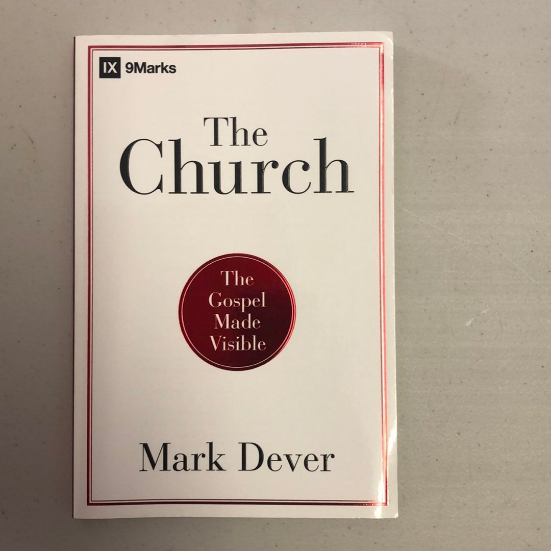 The Church by Mark Dever