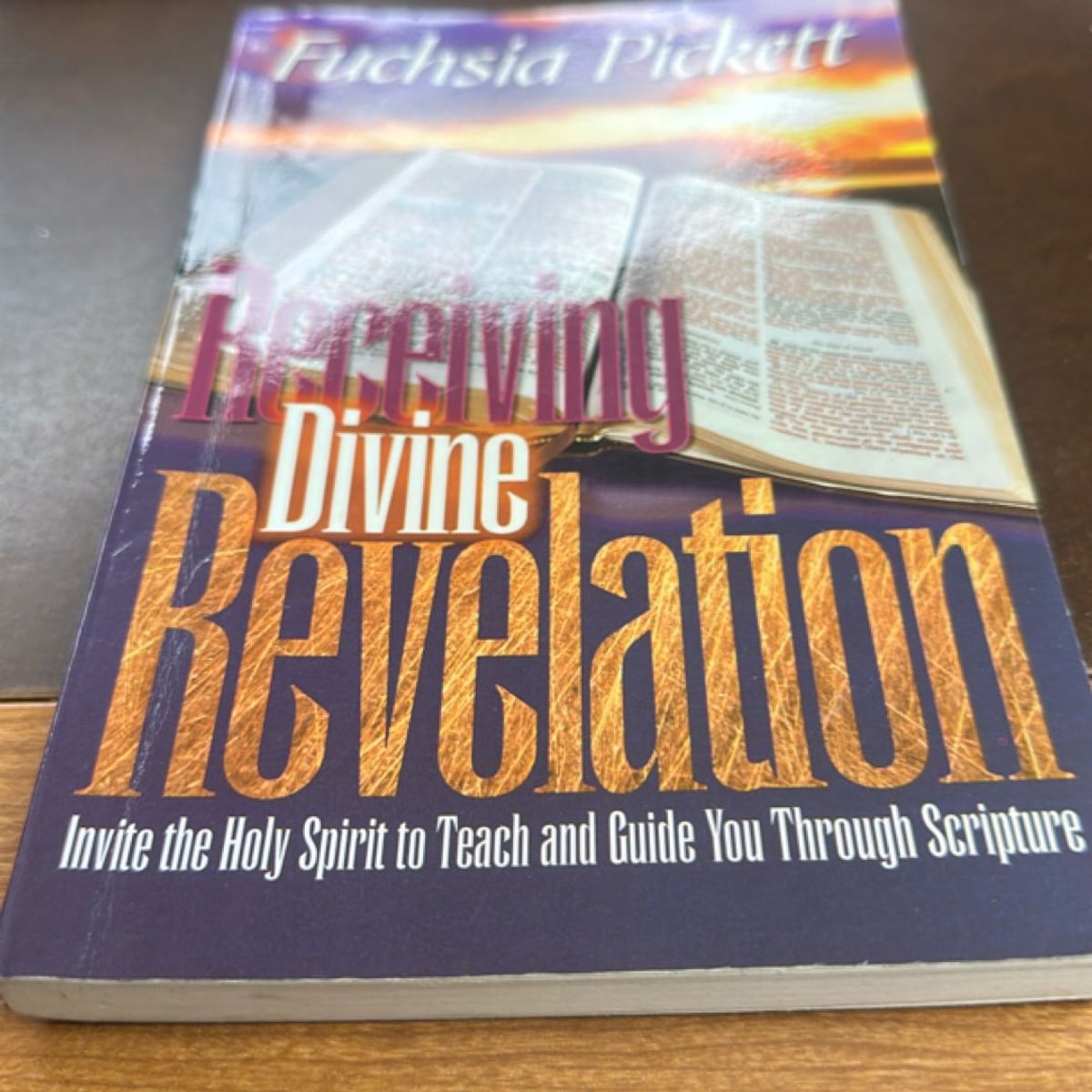 Receiving Divine Revelation by Fuchsia Pickett, ThD., D.D.