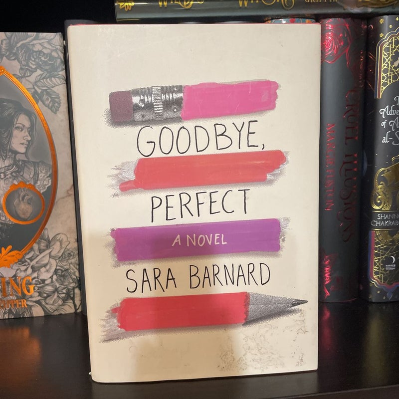 Goodbye, Perfect by Sara Barnard