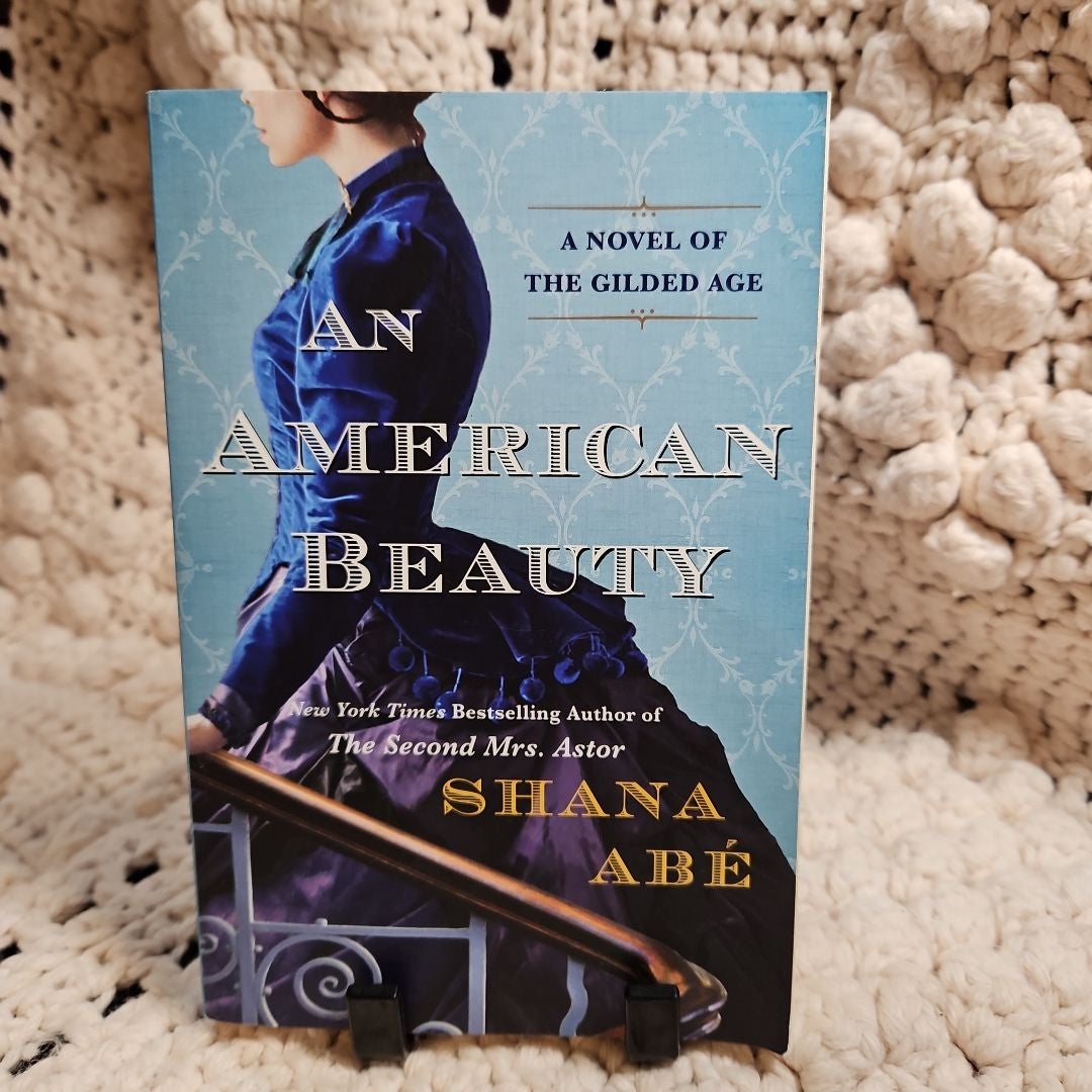 An American Beauty by Shana Abe