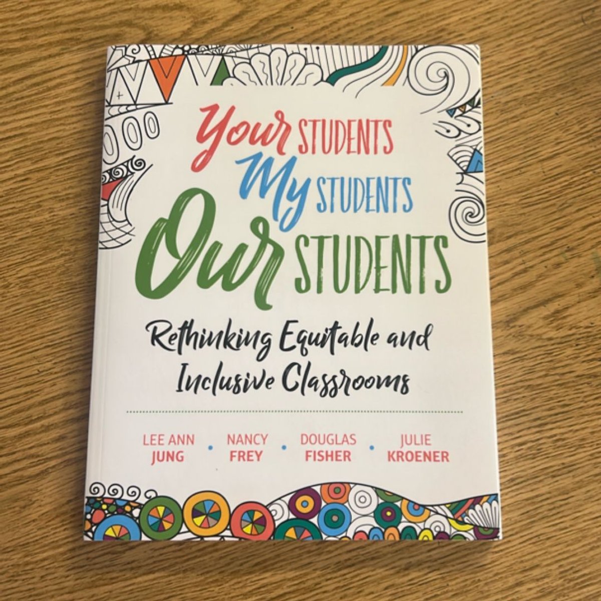 Your Students, My Students, Our Students by Lee Ann Jung, Nancy Frey ...