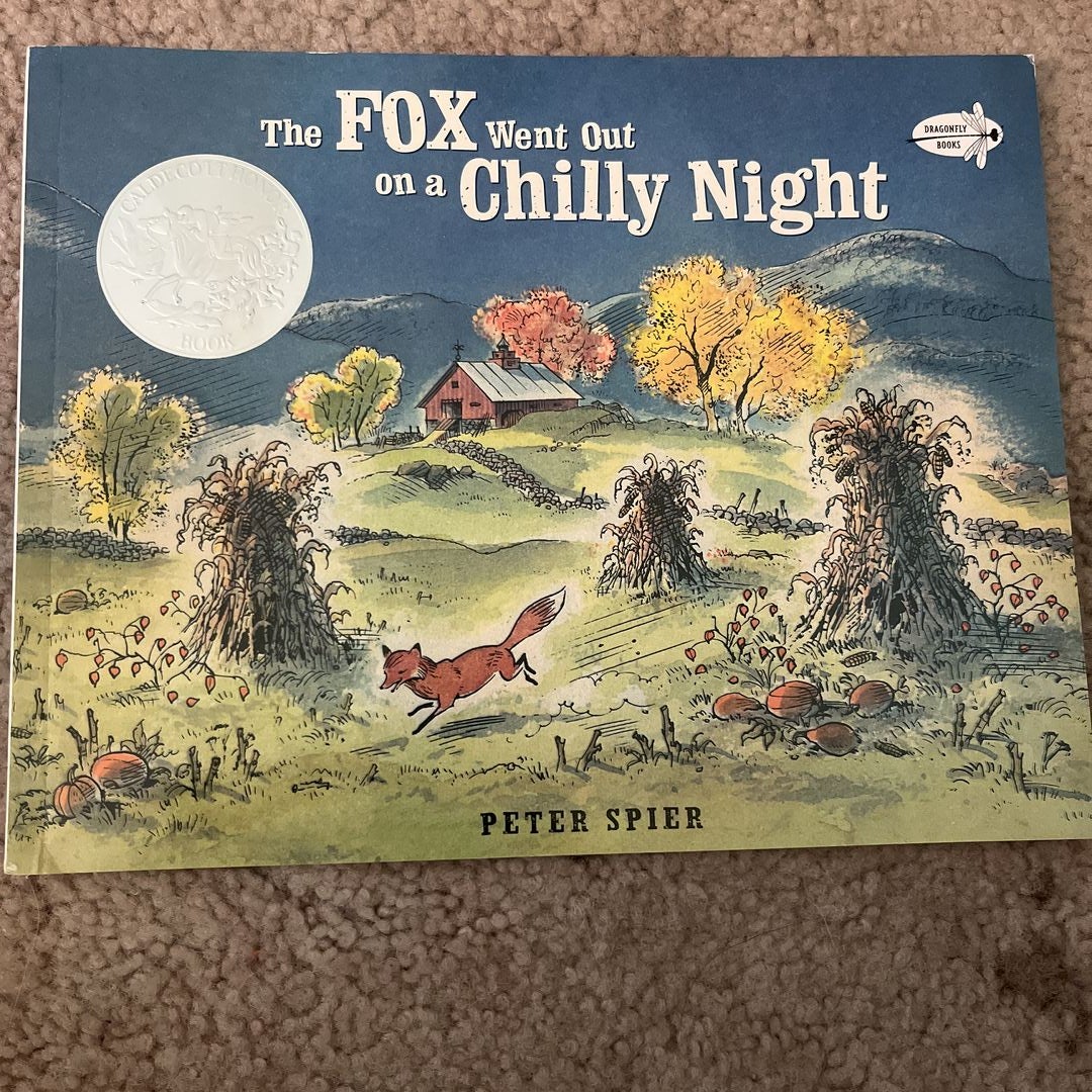 The Fox Went Out on a Chilly Night by Peter Spier