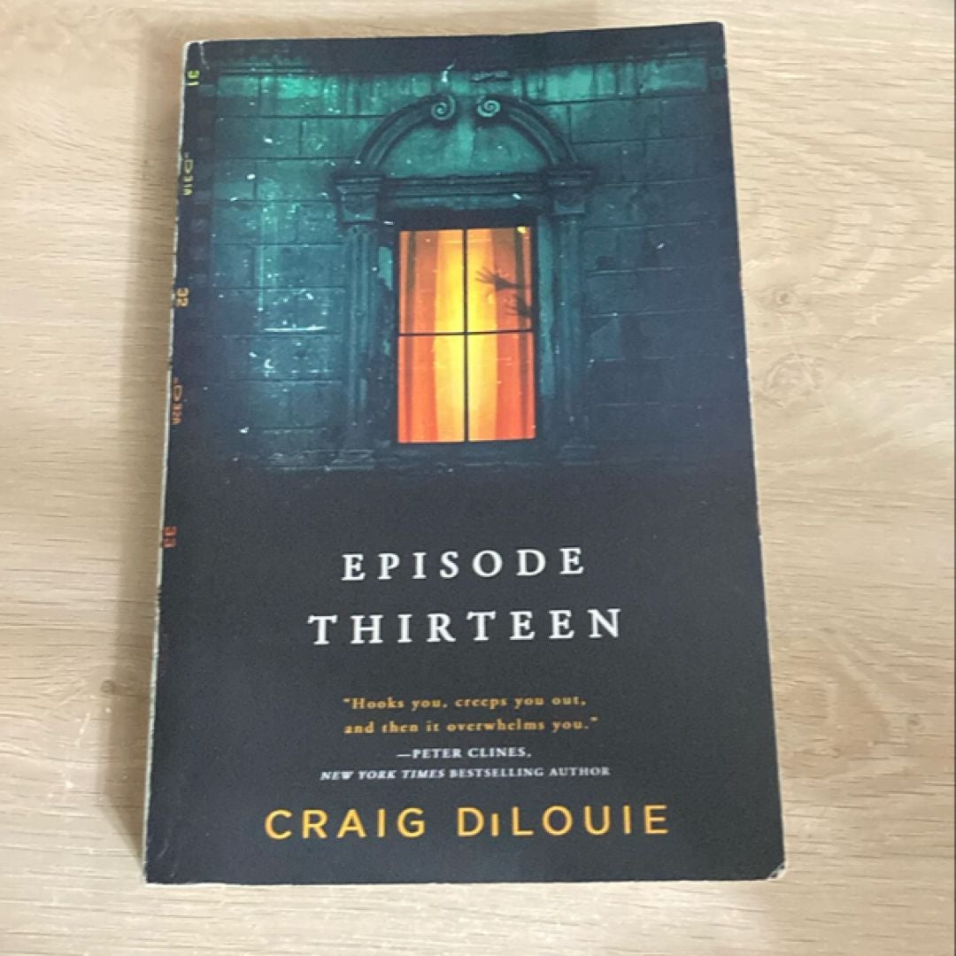 Episode Thirteen by Craig DiLouie, Paperback | Pangobooks