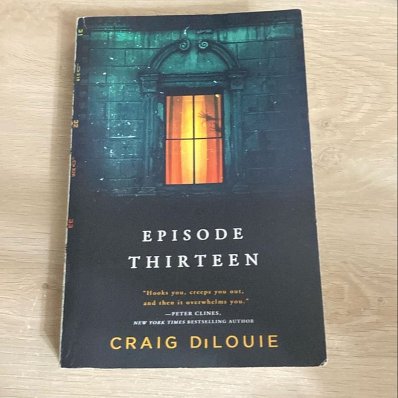 Episode Thirteen by Craig DiLouie, Paperback | Pangobooks