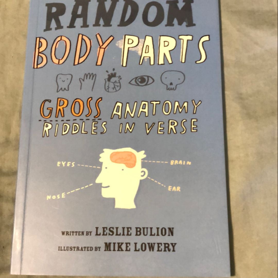 Random Body Parts by Leslie Bulion