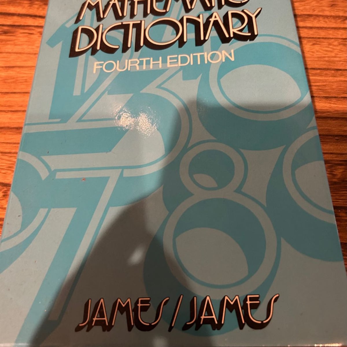 The Mathematics Dictionary by Glenn James, Robert C. James