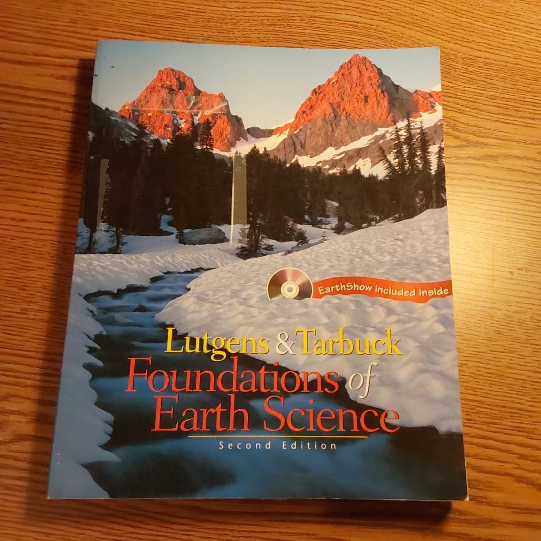 Foundations of Earth Science by Frederick K. Lutgens; Edward J. Tarbuck ...