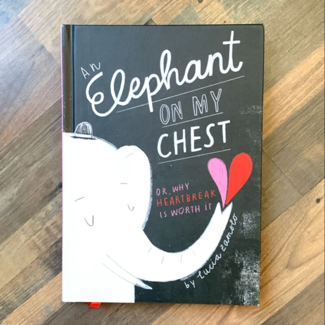 An Elephant on My Chest by Lucia Zamolo